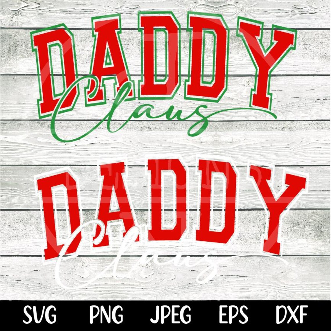 Daddy Claus SVG PNG Chirstmas Svg, Christmas Shirt Svg, Christmas Daddy ...