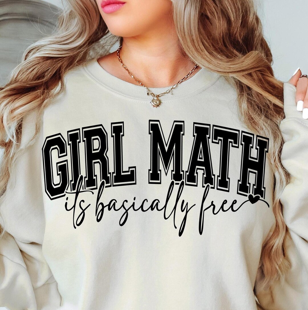 Girl Math Svg Girl Math Png Girl Math Shirt Svg Funny Quote Girl Math ...