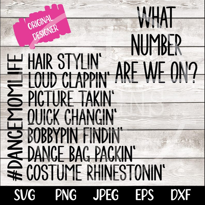 Dance Mom Svg Dance Mom Png Competition Dance Mom Shirt What Number Are ...