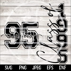 Class of 1995 SVG Png Class Reunion 1995 PNG Senior Class of 1995 Svg ...