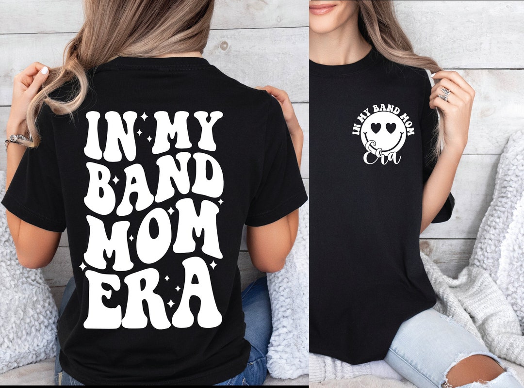 In My Band Mom Era SVG Png Band Mom Svg PNG Marching Band Mom Shirt ...