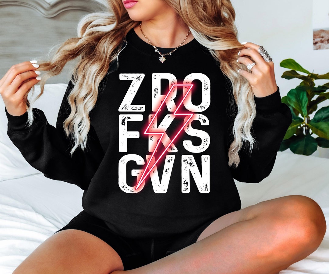 Zero Fucks Given Png ZRO FKS GVN Shirt Design Neon Lightning Sarcastic ...