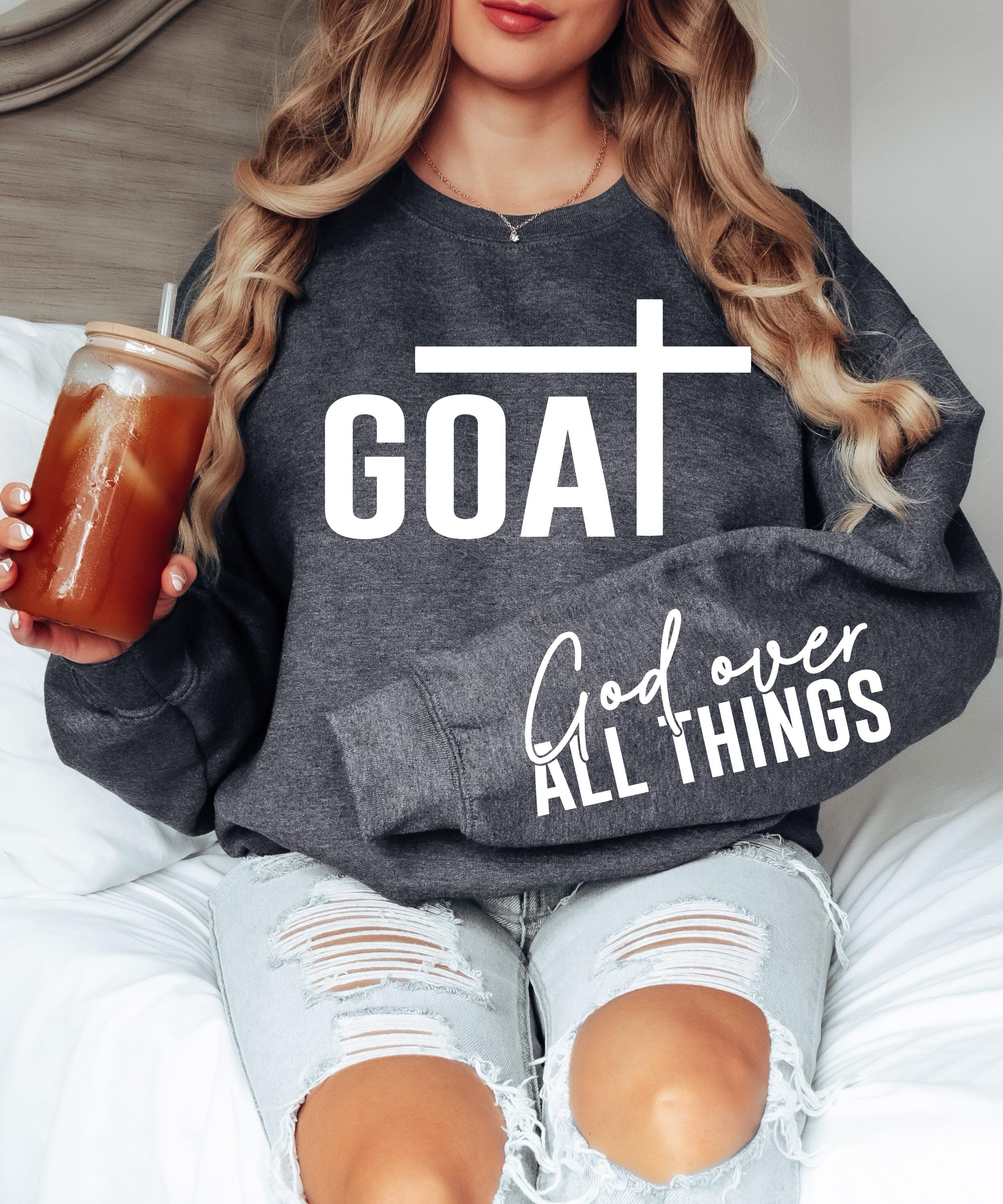 GOAT Svg God Over All Things SVG PNG Bible Quote Svg Design Faith Svg ...