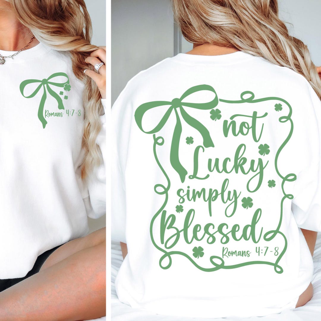 Not Lucky Simply Blessed SVG PNG St. Patrick's Day Svg St Patricks Day ...