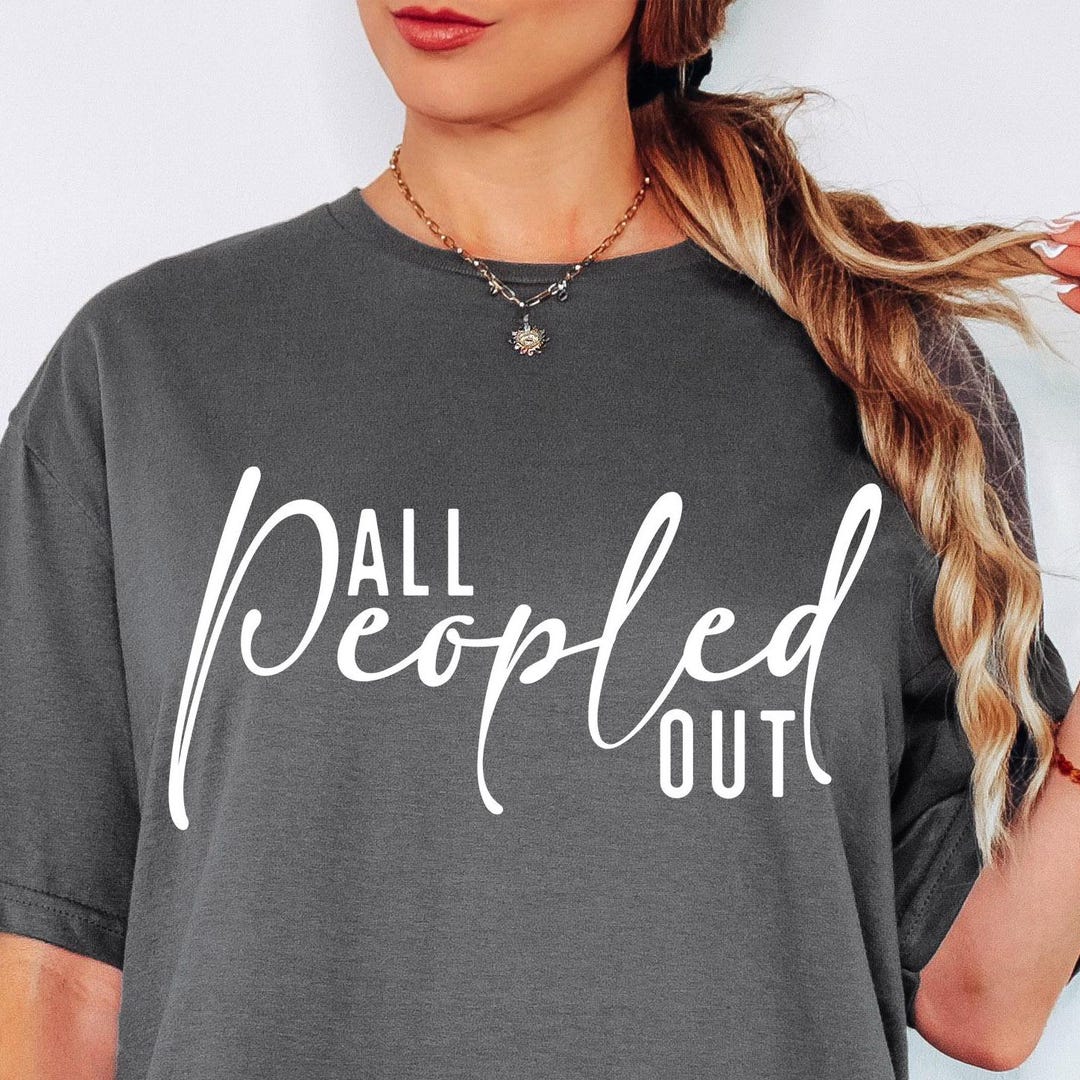 All Peopled Out SVG PNG, Anti Social Svg, Mom Life Svg, Not Today Svg ...
