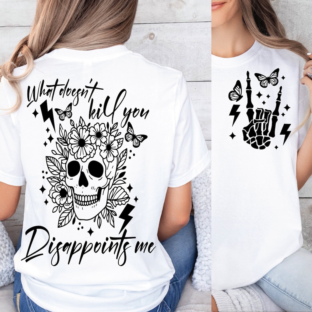 What Doesn't Kill You Disappoints Me Svg Png Sarcastic Adult Humor Boho ...