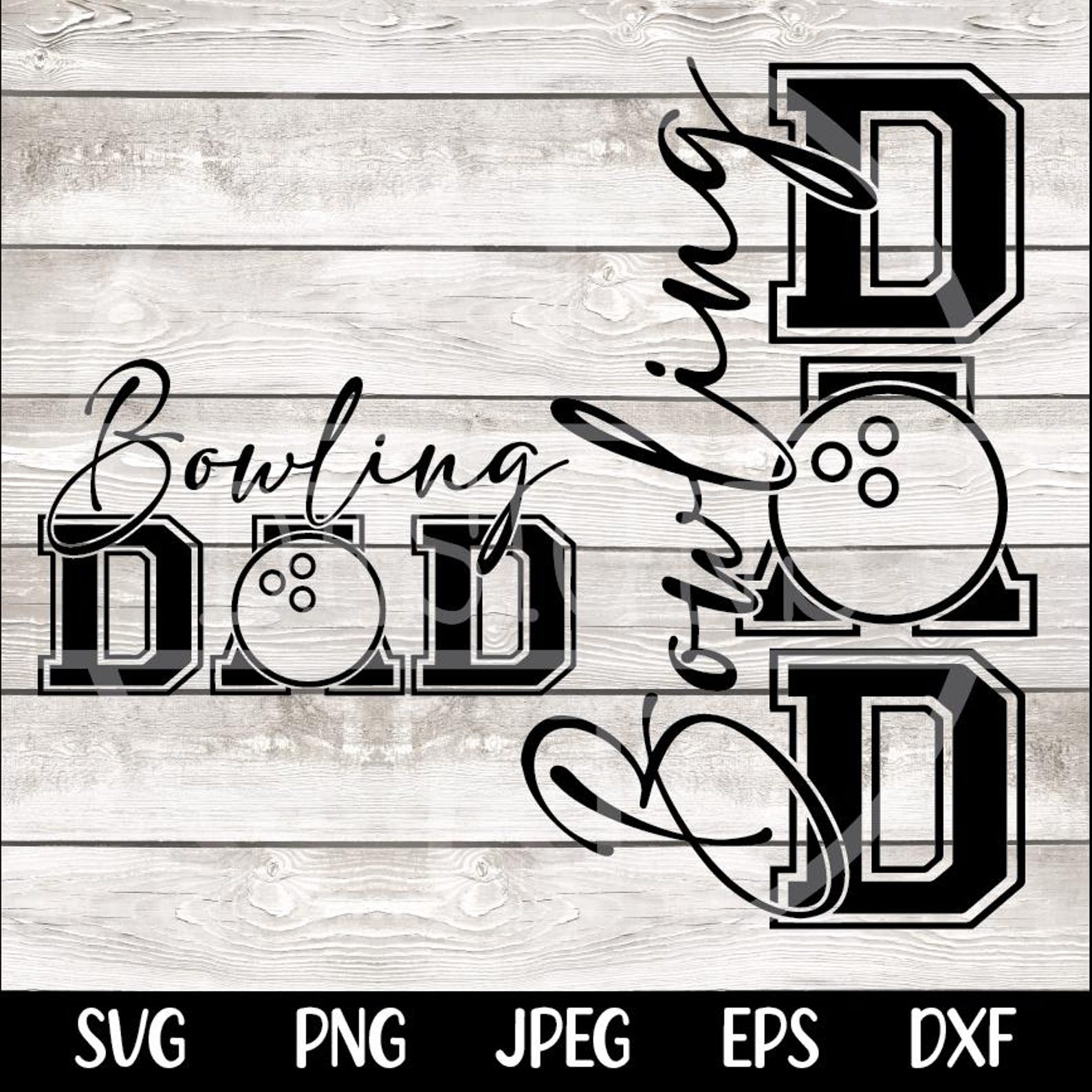 Bowling Dad SVG, Bowling Dad PNG, Bowling Svg, Dad Life Svg, Bowling ...