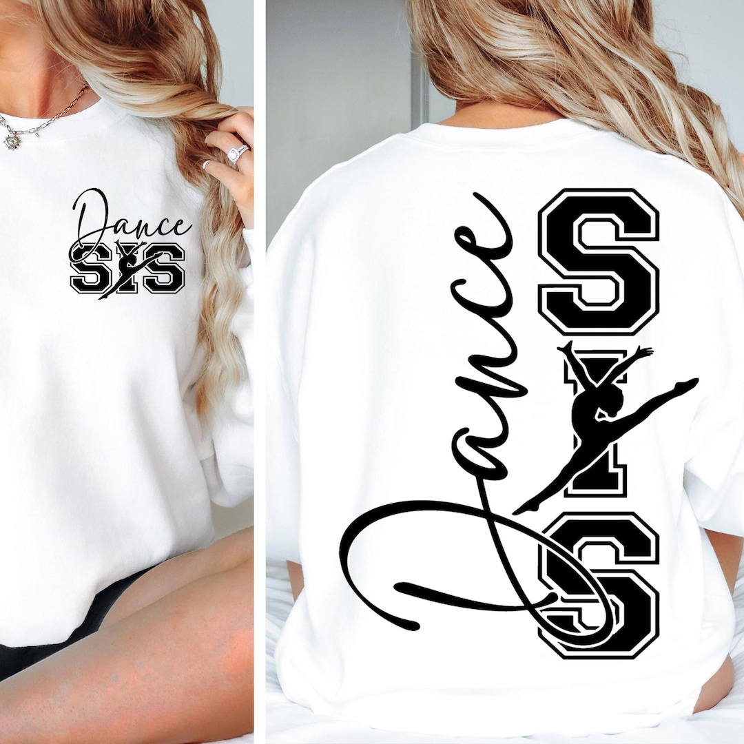Dance Sister SVG Dance Sister PNG Dance Sister Shirt Png Svg Eps Dfx ...