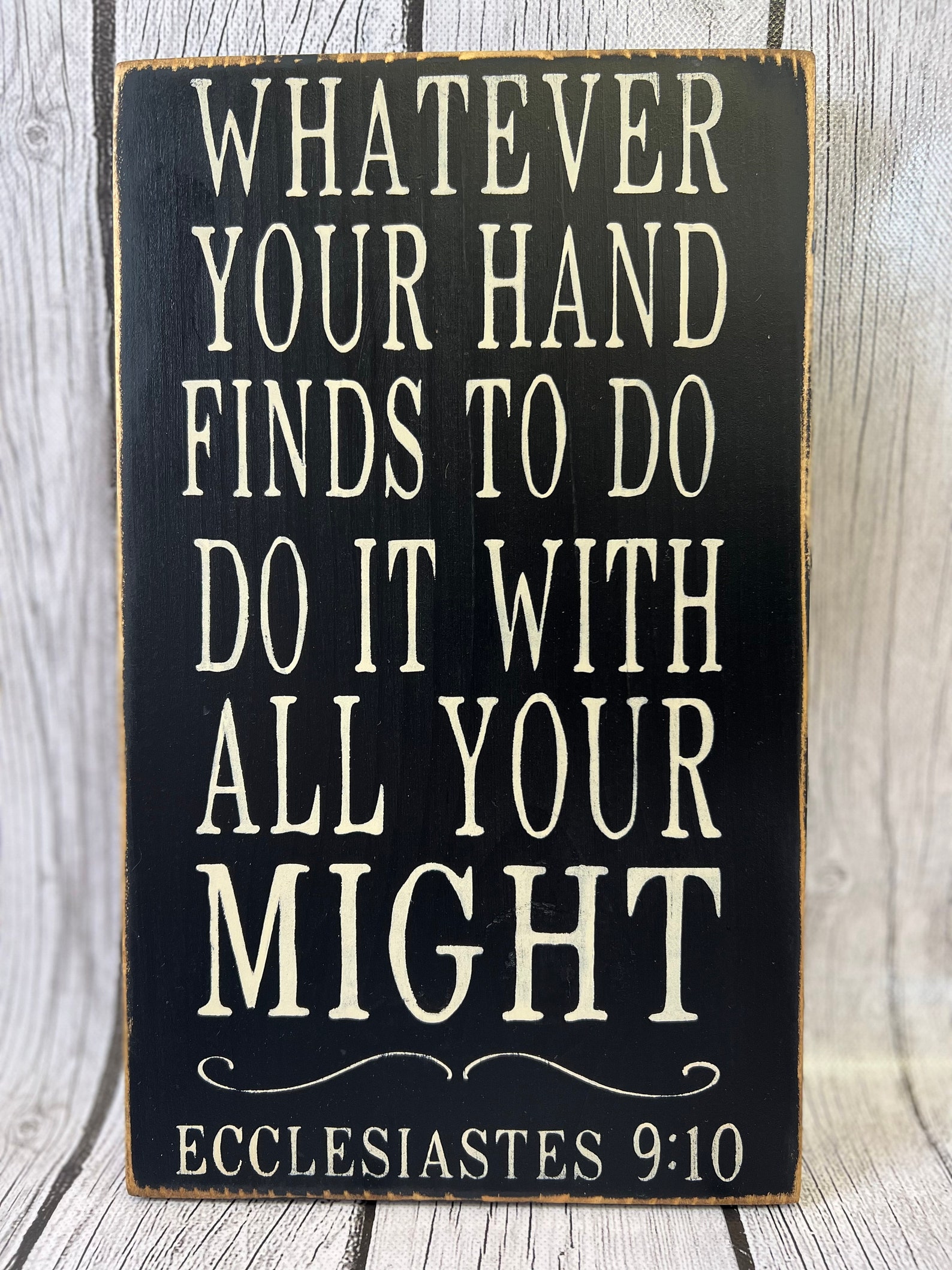Whatever Your Hands Find to Do Do It With All Your Might Ecclesiastes ...