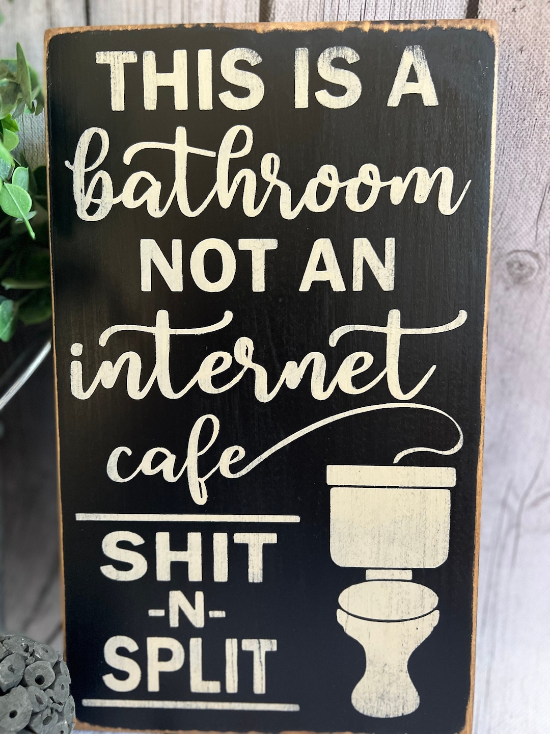 This is A Bathroom Not an Internet Cafe Shit N Split Sign Bathroom Sign ...