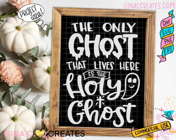 Halloween Christian Sign SVG Holy Ghost SVG Cut File | Etsy