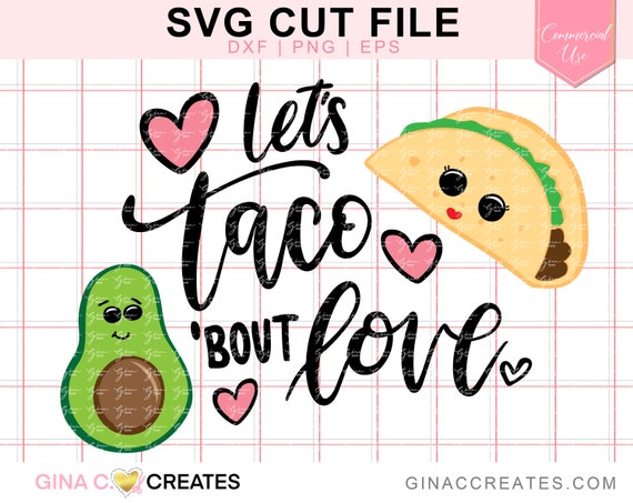 Valentine's Let's Taco 'bout Love SVG Cut File for - Etsy