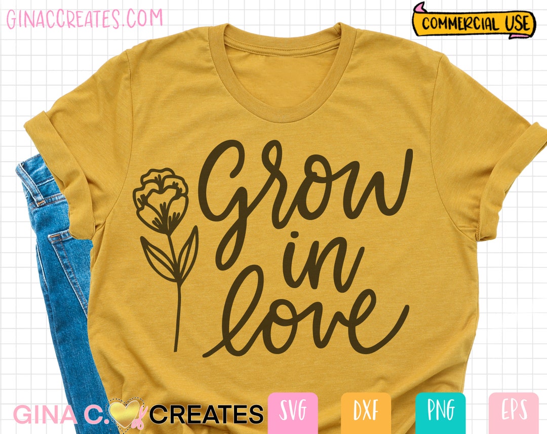 Grow in Love Floral SVG for Cricut, Flower Love SVG Cut File - Etsy