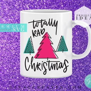 Totally Rad Christmas SVG, 80s Christmas Svg, Christmas Tree Svg Cut ...