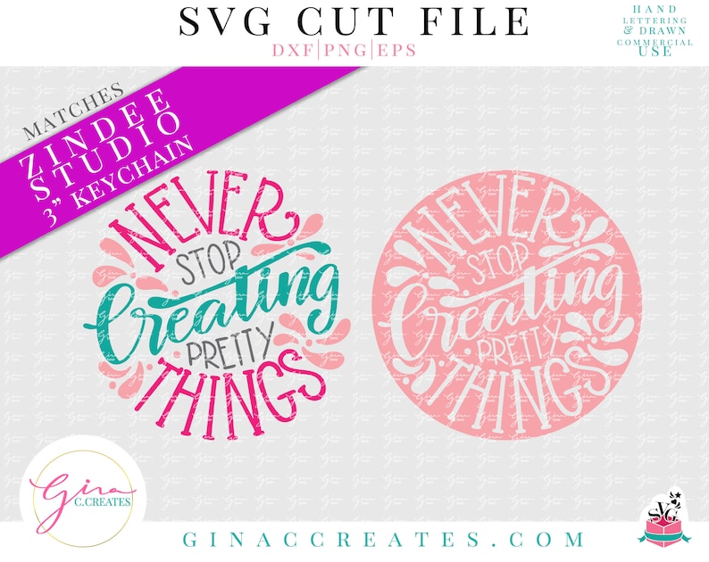 Never Stop Creating Pretty Things Circle SVG Cut File svg for | Etsy