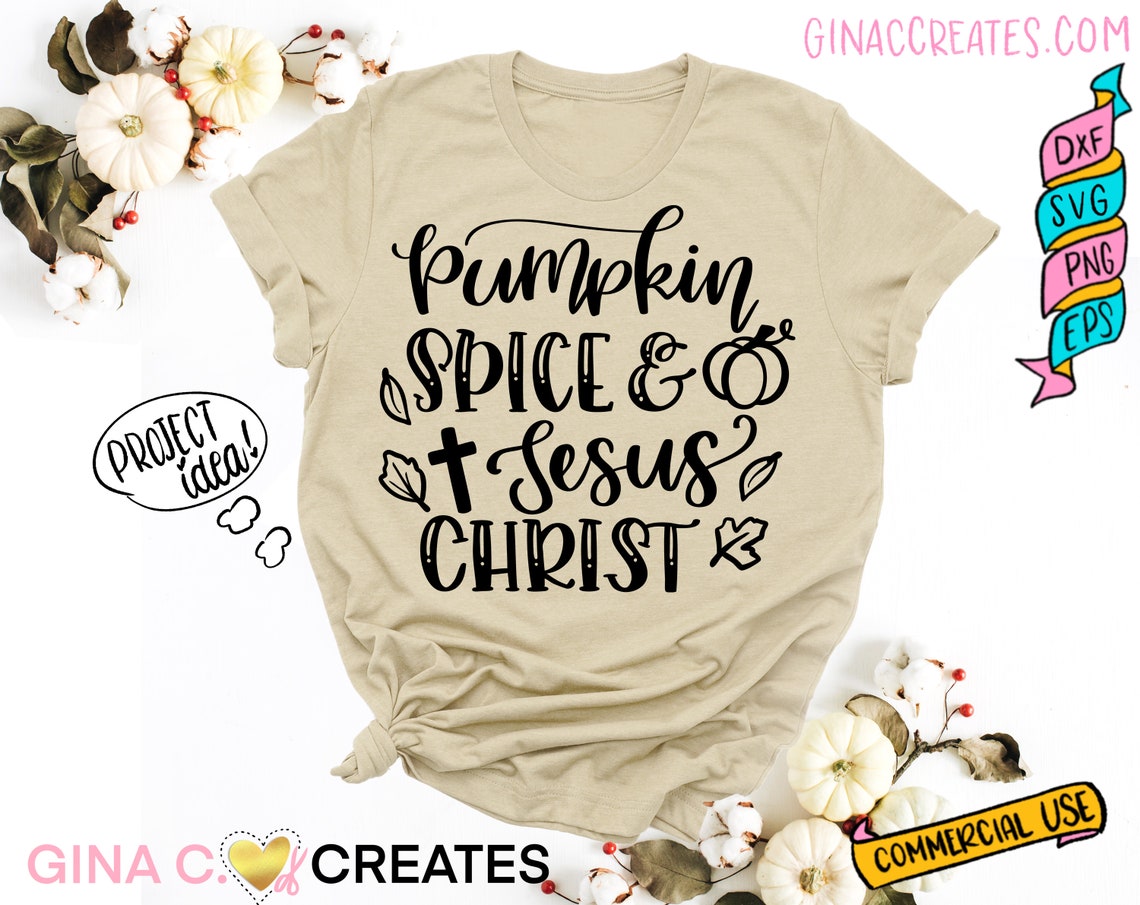 Pumpkin Spice and Jesus Christ SVG, Fall SVG, Autumn SVG - Etsy