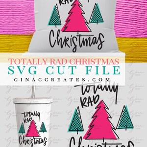 Totally Rad Christmas SVG, 80s Christmas Svg, Christmas Tree Svg Cut ...