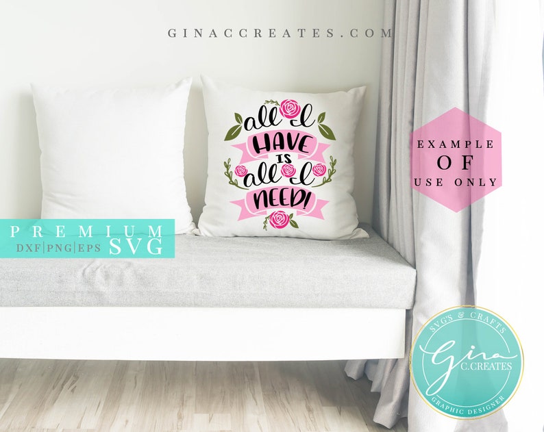 All I Have is All I Need SVG Cut File Floral Svg Roses Svg - Etsy