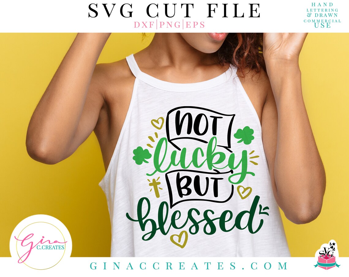 Not Lucky but Blessed SVG St. Patrick's Day Svg Cut File | Etsy