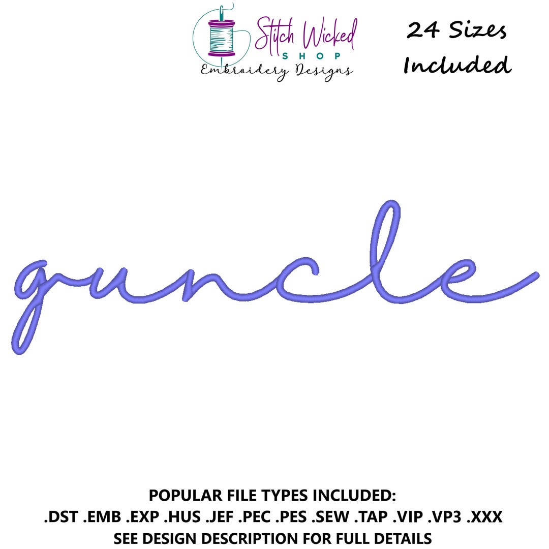 Guncle Embroidery Design, Guncle Script Embroidery File, Guncle ...