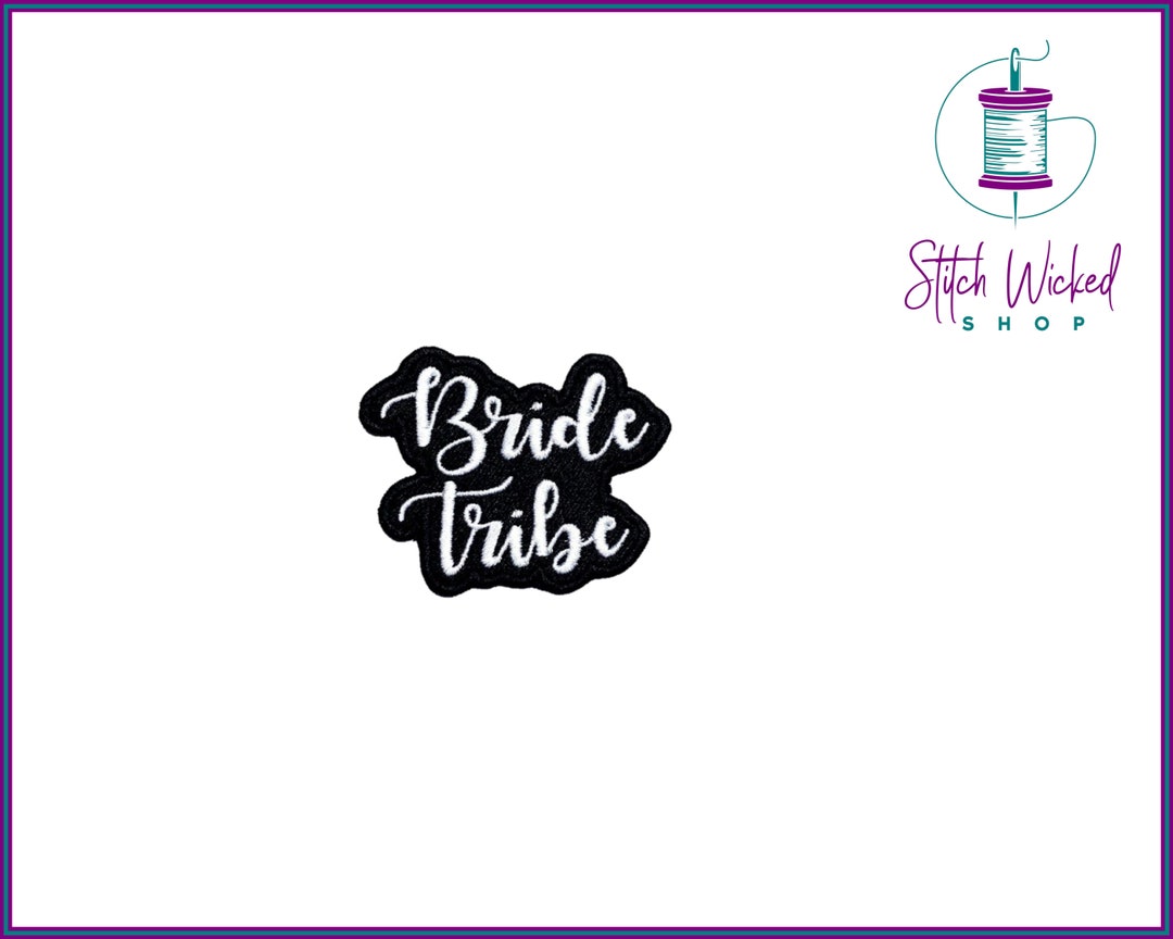 Bride Tribe Custom Embroidered Patch, Bridal Party Name Tags ...