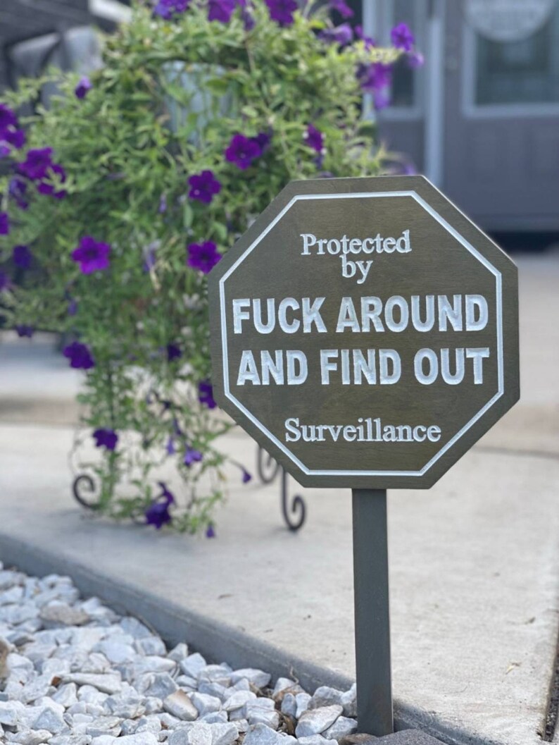Security Sign Fuck Around and Find Out Sign - Etsy