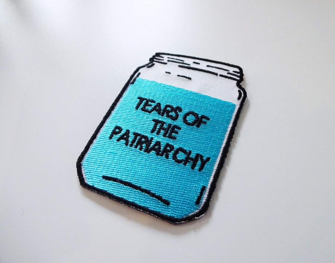 Embroidered Tears of the Patriarchy Patch Sew Iron On - Etsy