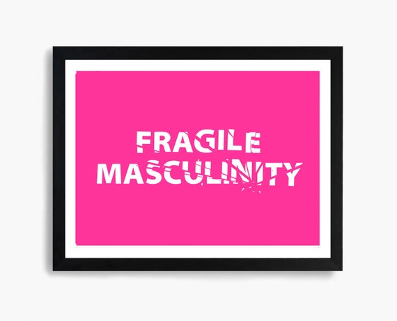 Fragile Masculinity Print Hot Pink Feminist Leftist Girl | Etsy