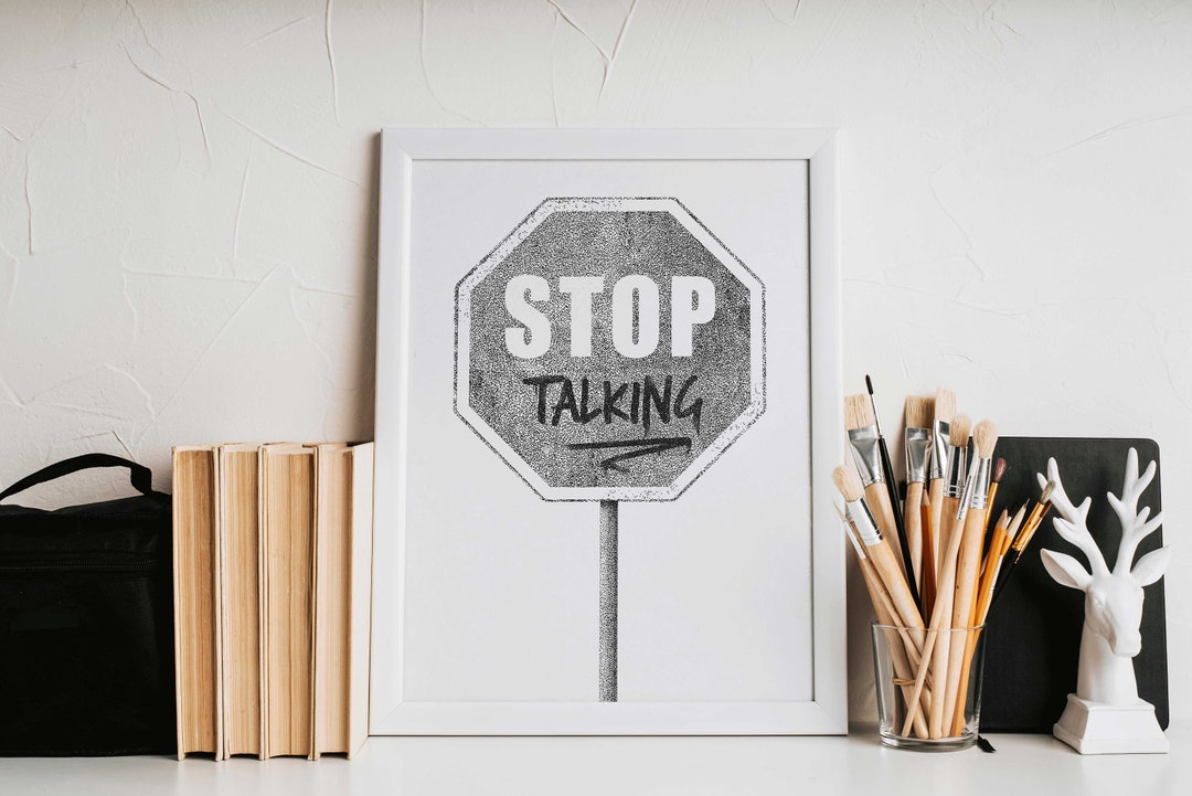Stop Talking Print - Black and White Wall Art Girl Gang, Funny Stop ...