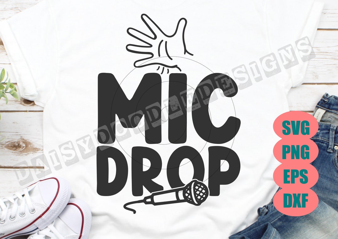 Mic Drop Svg Drop the Mic Svg Retired Svg Last Day of School - Etsy