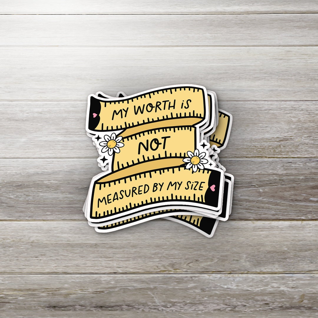 My Worth is Not Defined by My Size Sticker - Etsy
