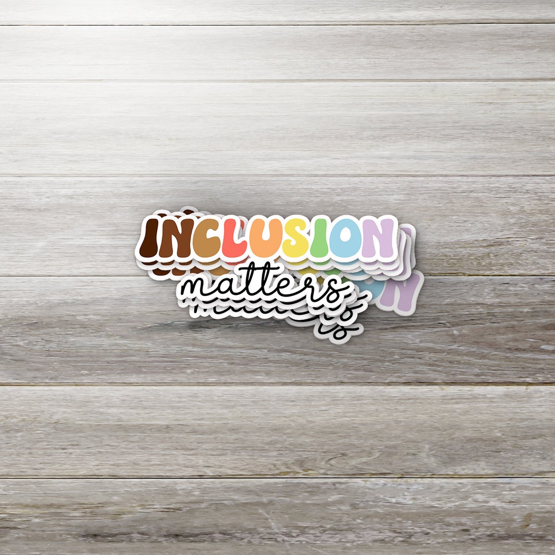 Inclusion Matters Sticker - Etsy