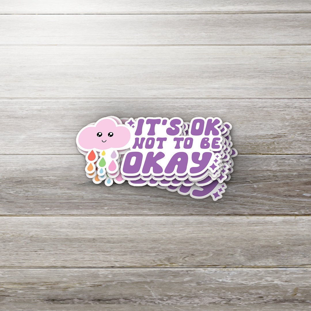 It's Ok Not to Be Ok Sticker - Etsy
