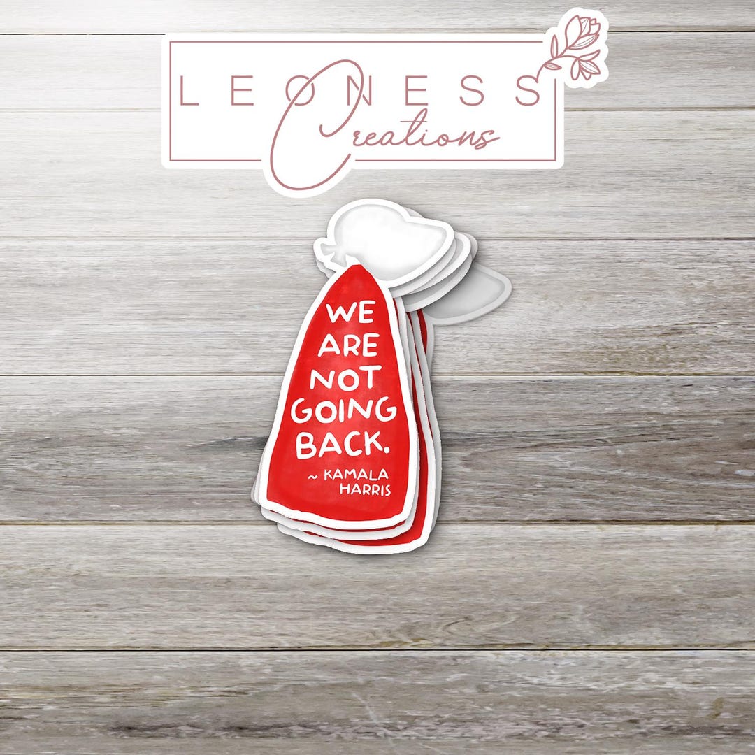 We Are Not Going Back Sticker - Etsy