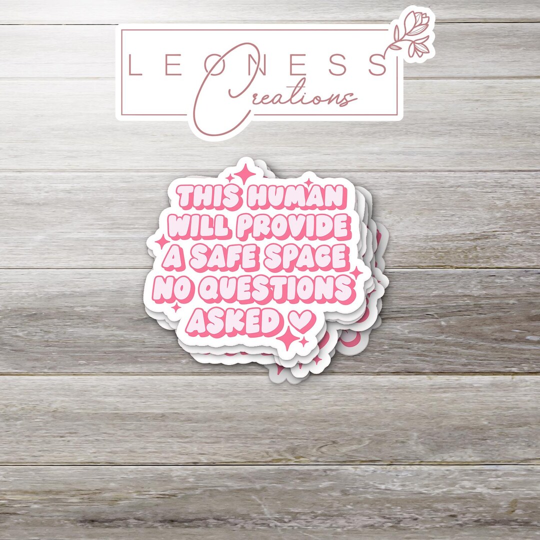 This Human Will Provide A Safe Space Sticker - Etsy
