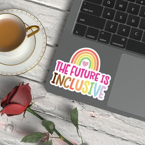 The Future is Inclusive Sticker - Etsy