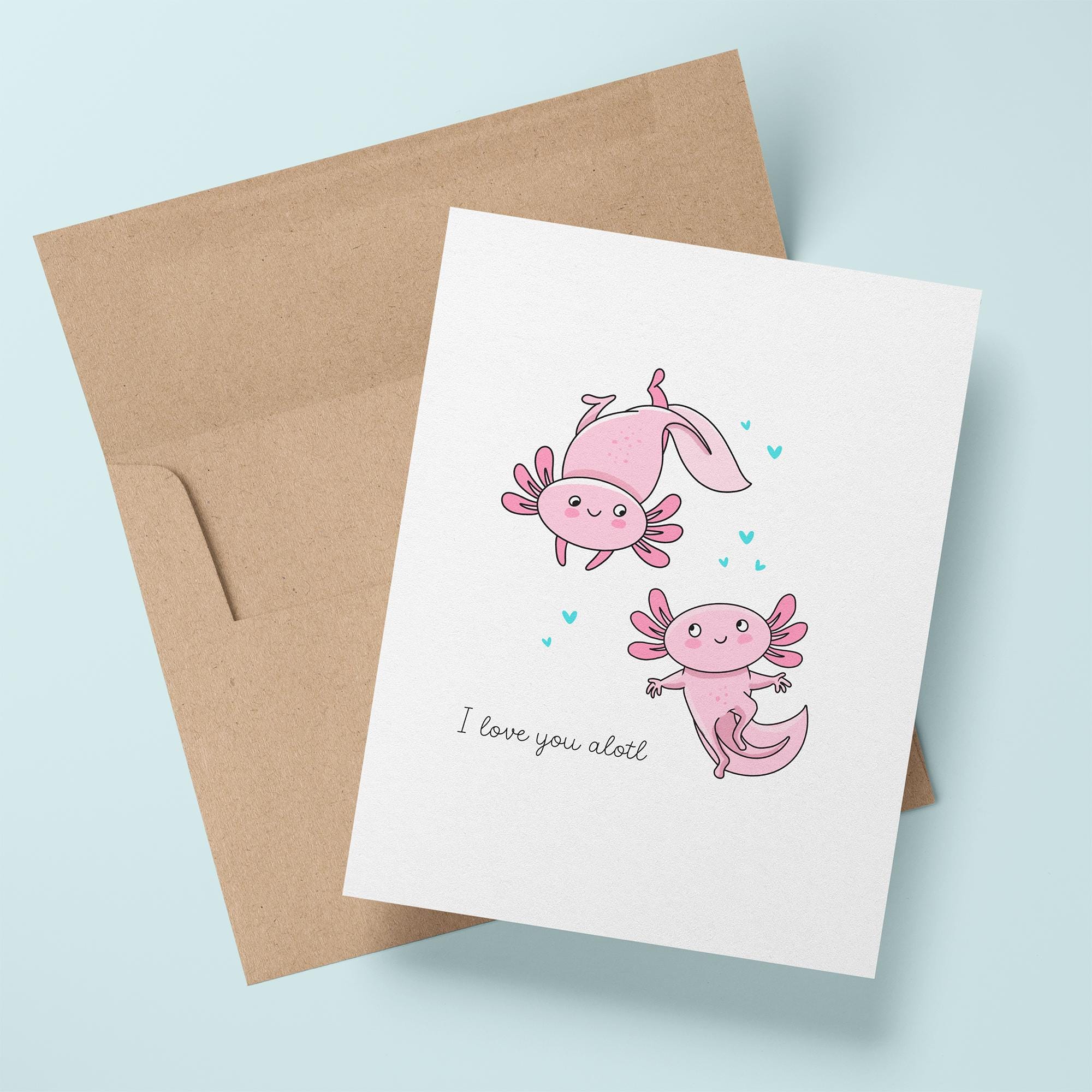 I Love You Alotl | Axolotl Valentines Card - Etsy