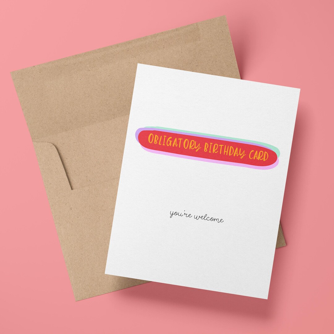 Obligatory Birthday Card Funny Greetings Card for Friend, Boyfriend ...