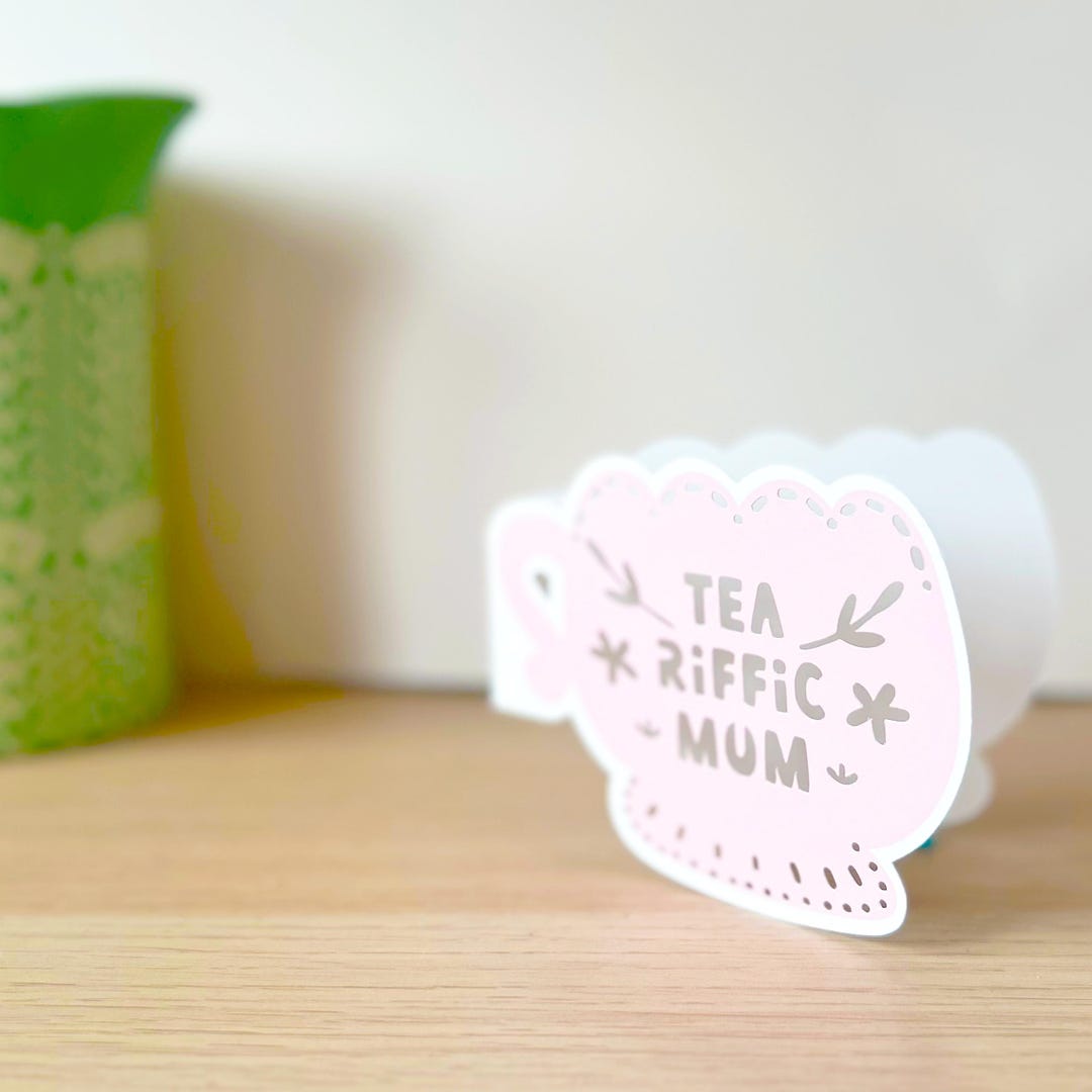 Tea-riffic Mother's Day Greeting Card | Cut Out Tea Lover Gift - Etsy