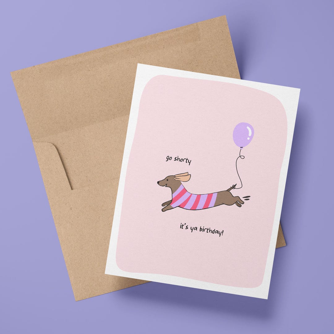Funny Dachshund Birthday Card | Go Shorty | Weiner Dog | Sausage Dog ...