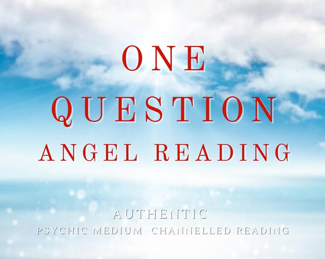 One Question Angel Reading Authentic Psychic Medium Channelled Reading ...