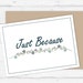 Just Because Card, Printable Greeting Card, Note Card, Floral Card ...