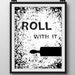 Roll With It Printable Wall Decor - Etsy