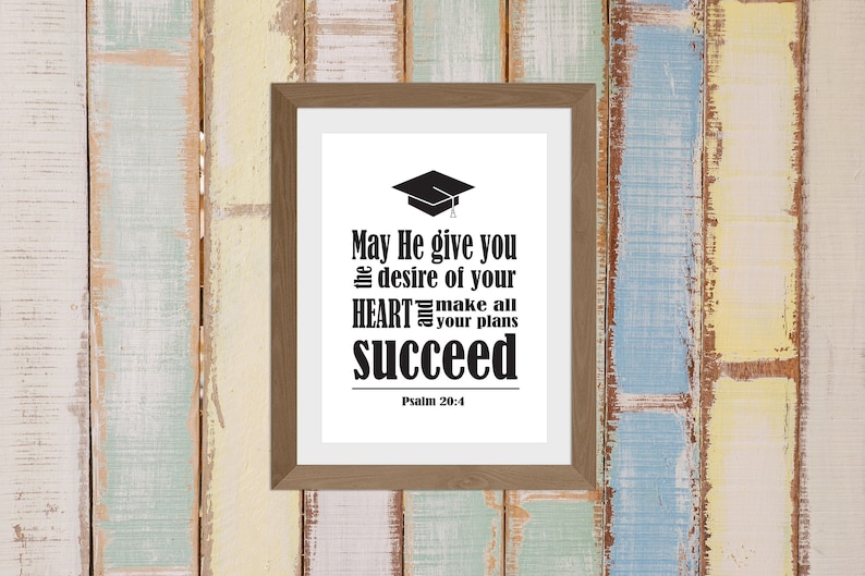 Psalm 20:4, Printable Wall Decor, Graduation Present, Grad Gift ...