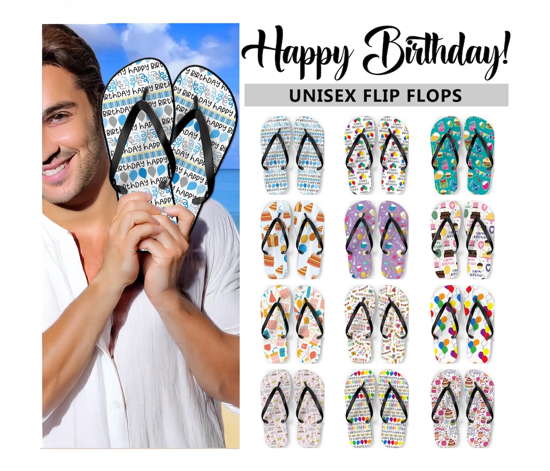 Happy Birthday Unisex Flip Flops #1 - Surprise Birthday Party Sandals ...