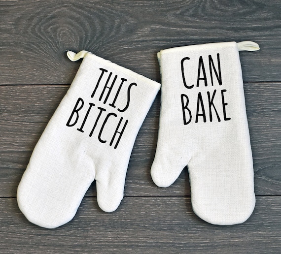 Funny Oven Mitt Set of Two This Bitch Can Bake - Etsy