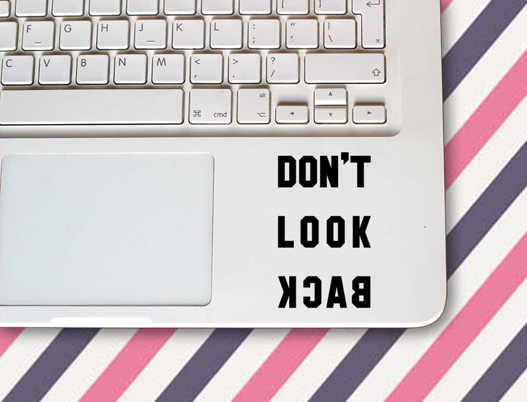 Don’t Look Back Decal Sticker,motivational Decal,sticker Quote ...
