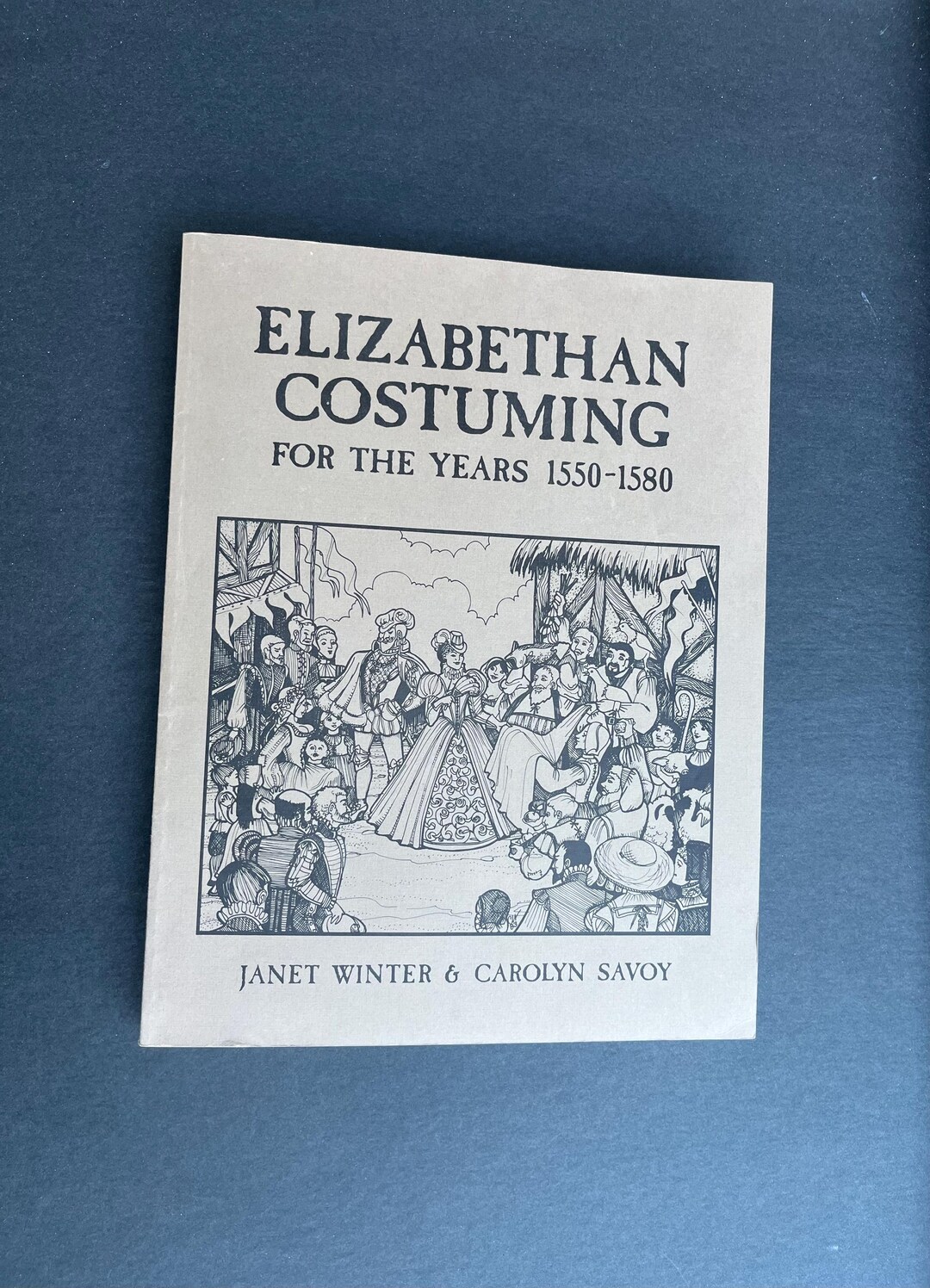 Vintage Book Elizabethan Costuming for the Years 1550-1580: Winter ...