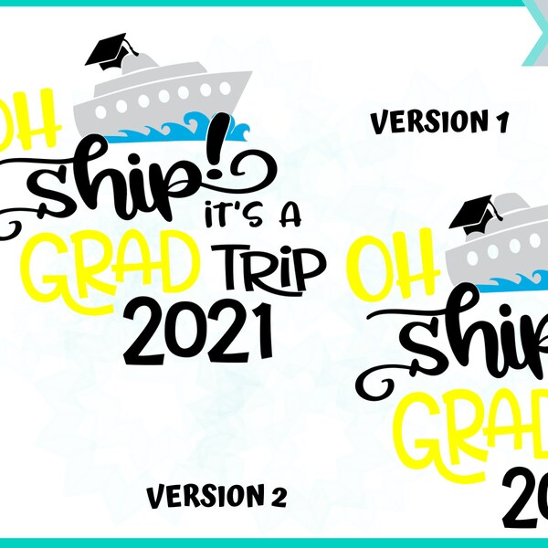 Oh Ship Its a Grad Trip Png - Etsy