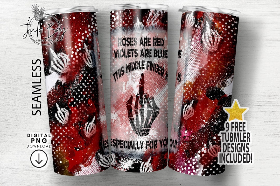 Middle Finger Tumbler PNG Roses Are Red Tumbler Wrap20 Oz - Etsy
